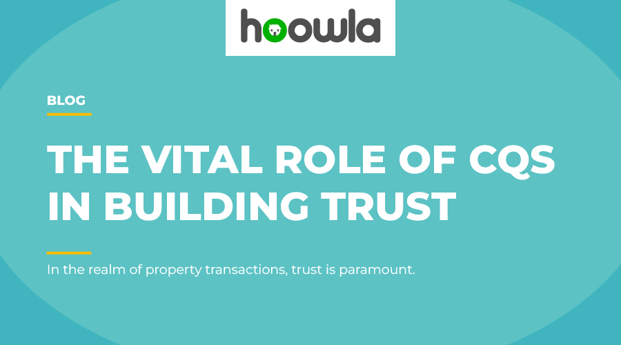 Conveyancing Software and the Vital Role of CQS in Building Trust